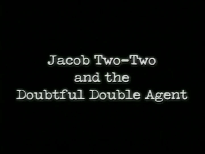 Jacob Two Two and the Doubtful Double Agent | Encyclopedia Jacob Two ...