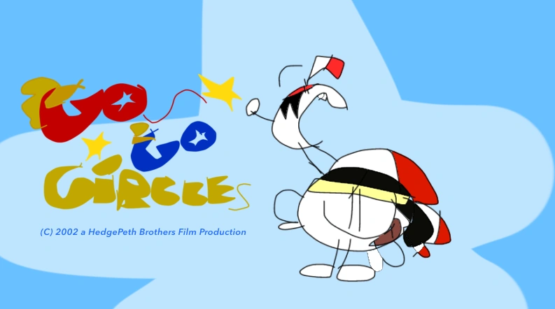 Go-Go Circles (2002 - 2005) | Jacoby Hedgepeth Cartoons Wiki | Fandom