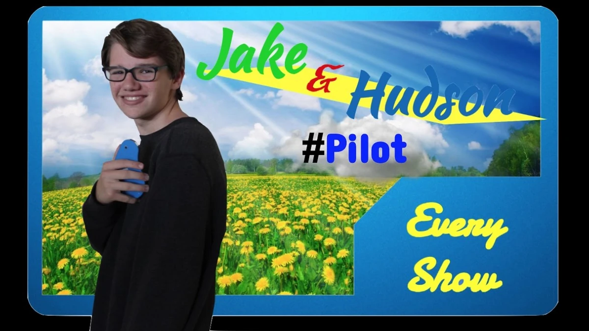 Pilot | JakeandHudson Wiki | Fandom