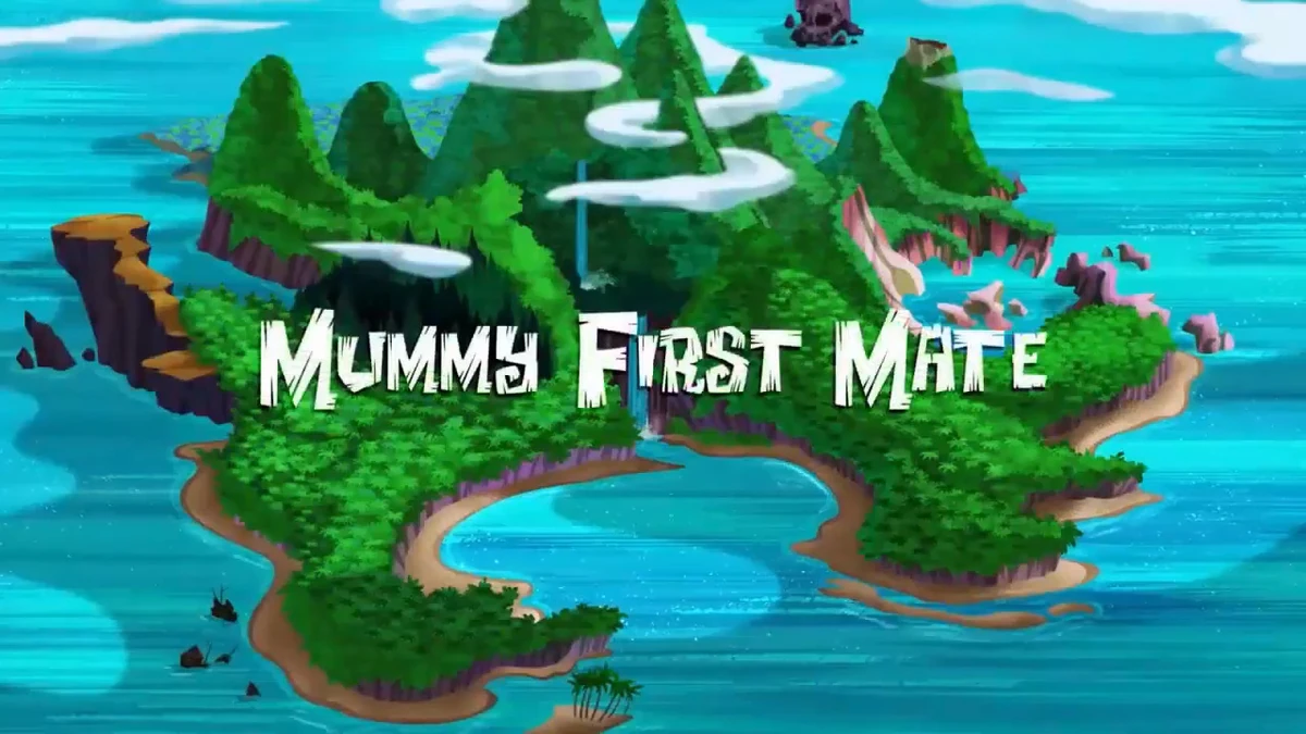 Mummy First Mate/Transcript | Jake and the Never Land Pirates Wiki | Fandom