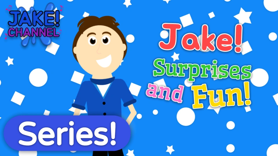 Jake! Surprises and Fun! (YouTube Series 1) | The Jake Channel! Wiki ...