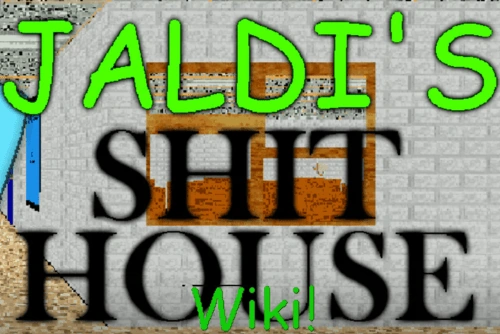 Jaldi's Shithouse Wiki | Fandom