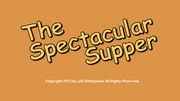 The Spectacular Supper | Jan Jan Enrico Cartoons Wiki | Fandom