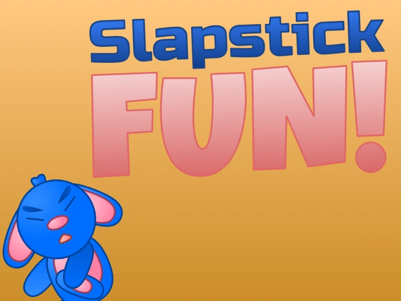 Slapstick Fun! | Jayvoru Wiki | Fandom