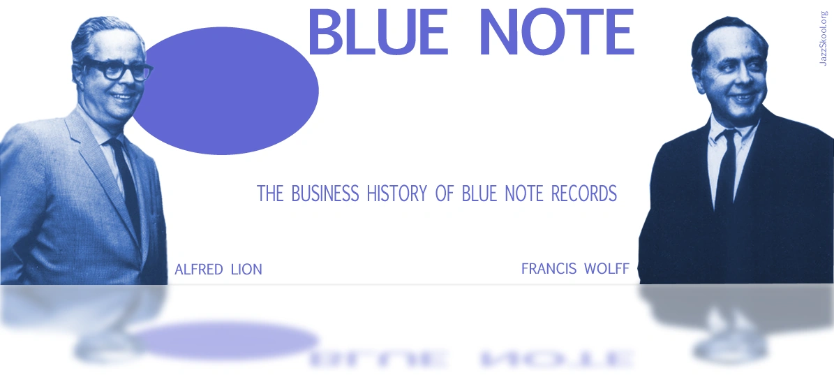 Blue Note Records - Business History | JazzSkool.org | Fandom
