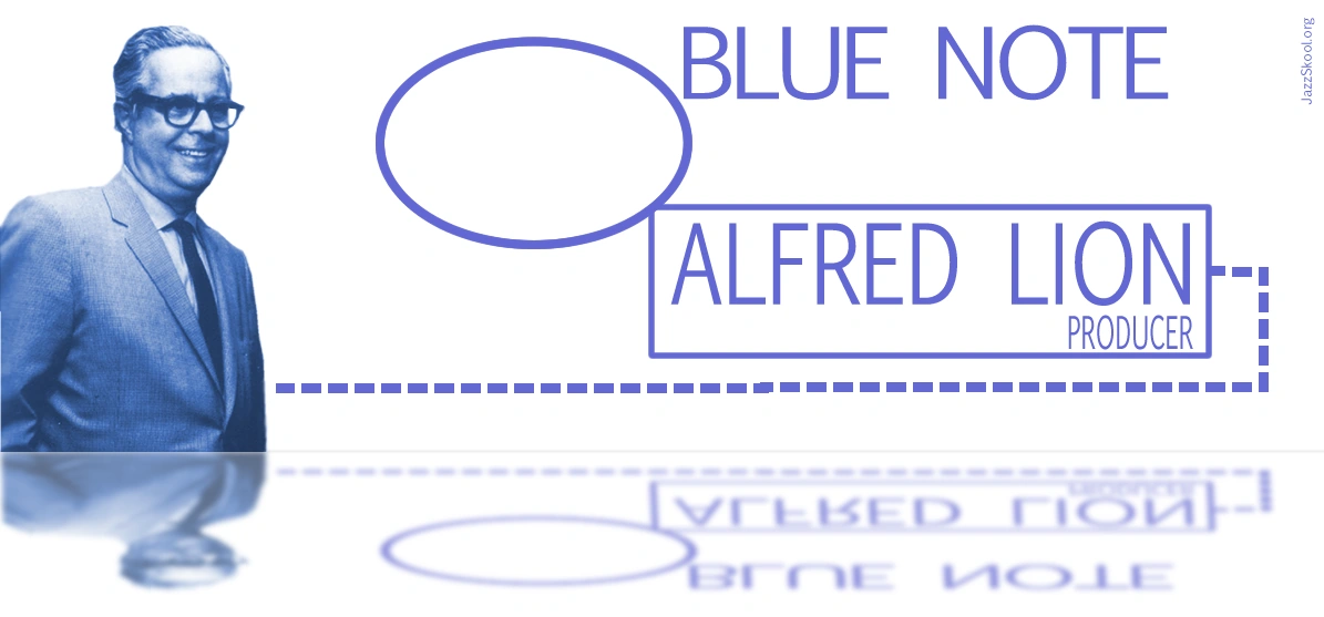 Alfred Lion | JazzSkool.org | Fandom