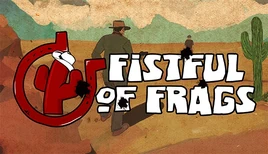 Fistful of Frags | Jerma Lore Wiki | Fandom