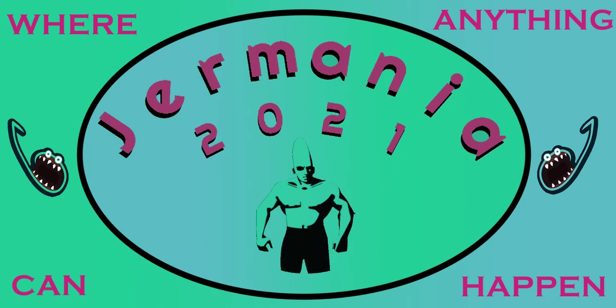 Jermania 2021 | Jerma Lore Wiki | Fandom