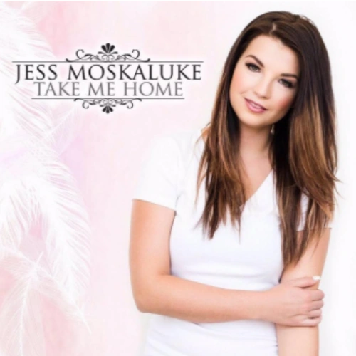 Take Me Home | Jess Moskaluke Wiki | Fandom