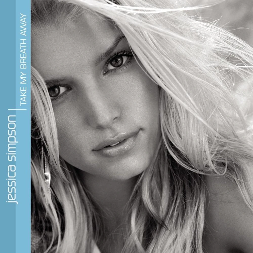 Take My Breath Away | Jessica Simpson Wiki | Fandom