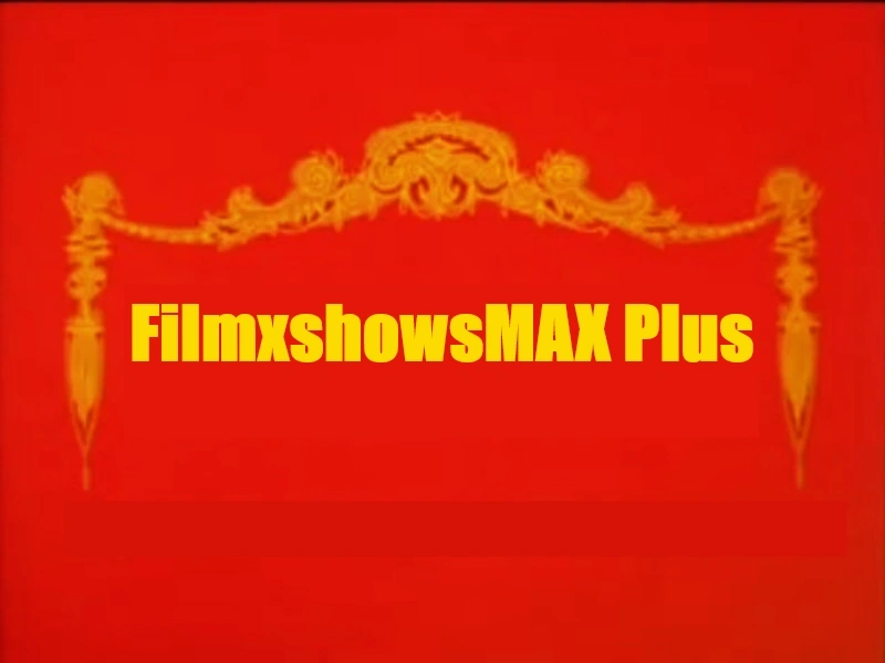 FilmxshowsMAX Plus | JH Wiki Collection Wiki | Fandom