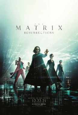 The Matrix Resurrections | JH Wiki Collection 2.0 Wiki | Fandom