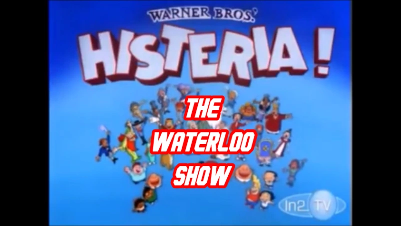The Waterloo Show | Jimmy Dogs Studios presents Histeria! Wiki | Fandom