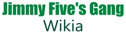 Jimmy Five | Jimmy Five's Gang Wiki | Fandom