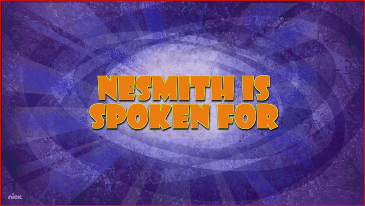 Nesmith is Spoken For | Jimmy Neutron Wiki | Fandom