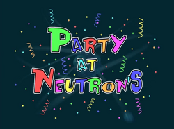 Party at Neutron's | Jimmy Neutron Wiki | Fandom