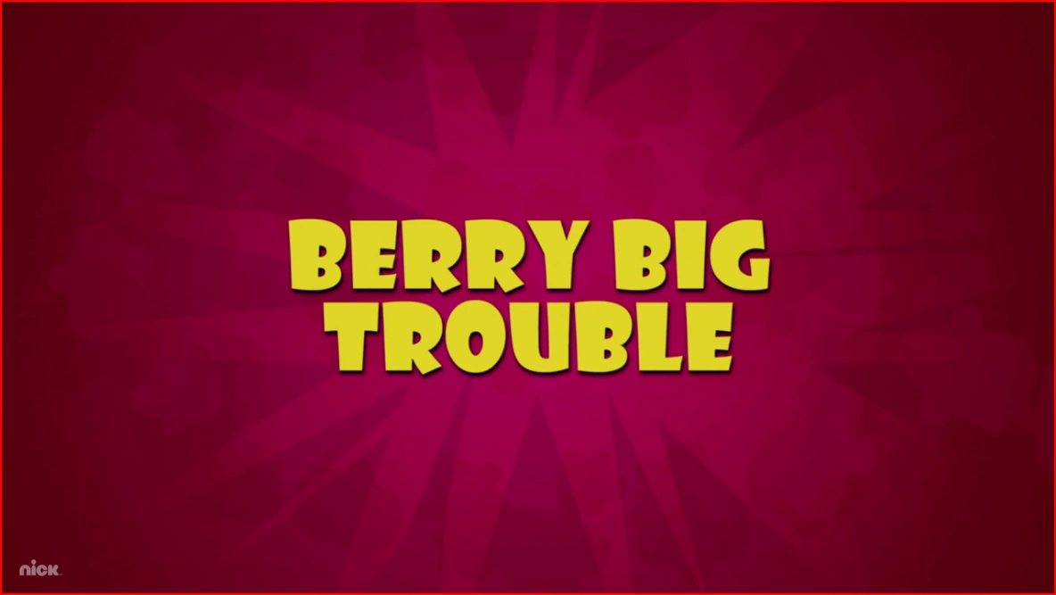 Berry Big Trouble | Jimmy Neutron Wiki | Fandom