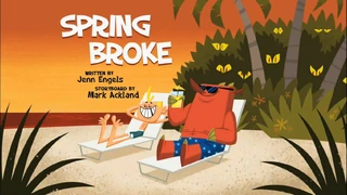 Spring Broke | Jimmy Two Shoes | Fandom