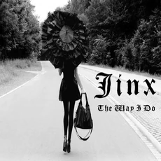The Way I Do | Jinx Wiki | Fandom