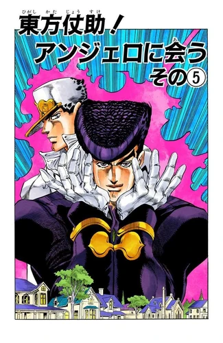 Josuke Higashikata! Meets Angelo, Part 5 (Chapter) | JoJo's Bizarre ...
