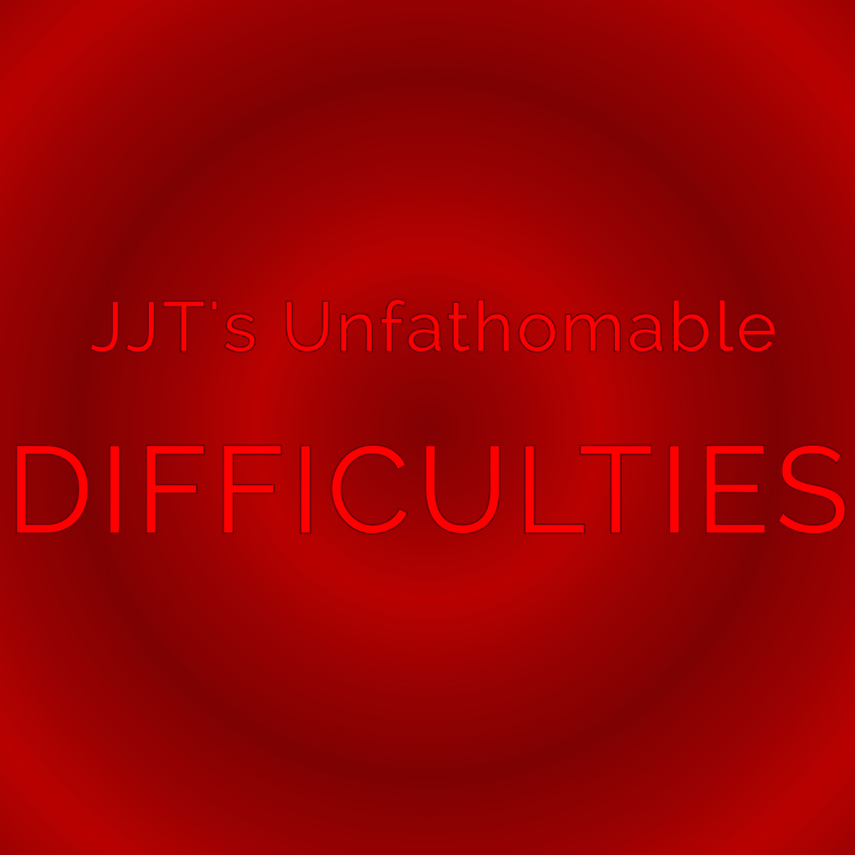 Hardestest Collab Difficulty Jjts Unfathomable Difficulties Wiki