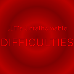 JJT's Unfathomable Difficulties Wiki | Fandom