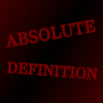 Absolute Definition | JJT’s Way too Purely Impossible Wiki | Fandom