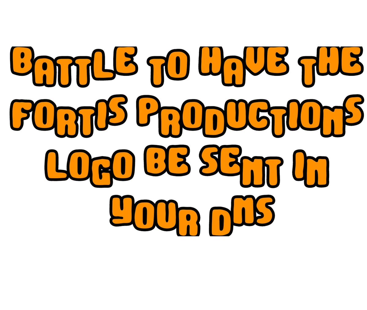 Battle To Have The Fortis Productions Logo Be Sent In Your DMs | Jerry ...