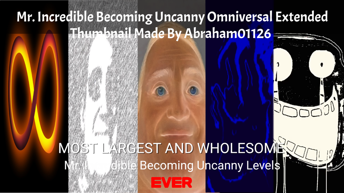 Mr. Incredible Becoming Uncanny Omniversal Extended | Joey Slikk Alt Wiki | Fandom