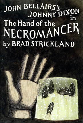 The Hand of the Necromancer | John Bellairs Wiki | Fandom