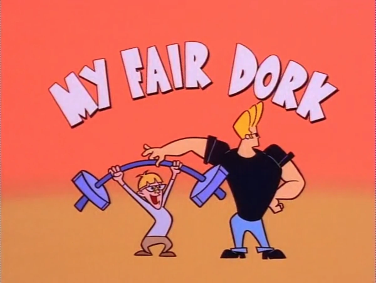 My Fair Dork Johnny Bravo Wiki Fandom
