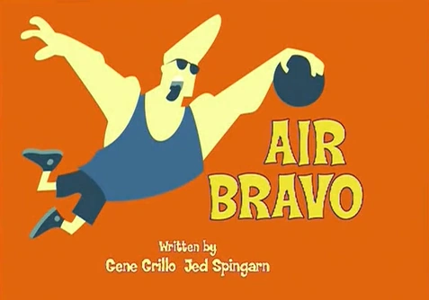Air Bravo | Johnny Bravo Wiki | Fandom