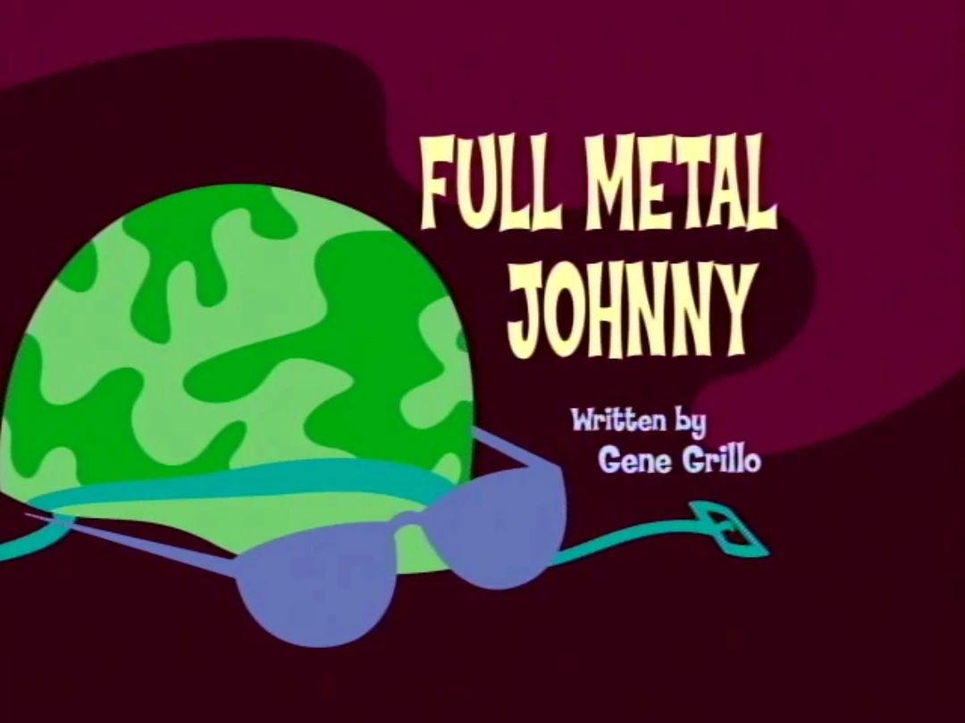 Full Metal Johnny | Johnny Bravo Wiki | Fandom