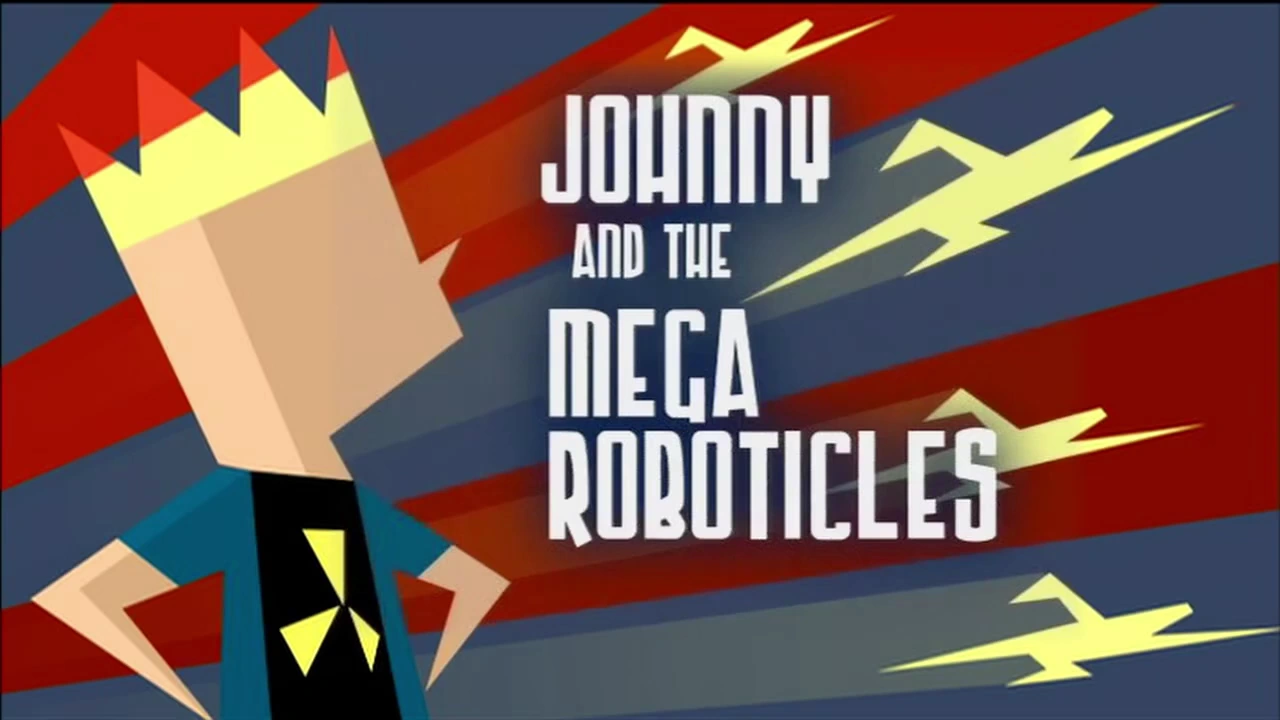 Johnny And The Mega Roboticles Johnny Test Wiki Fandom