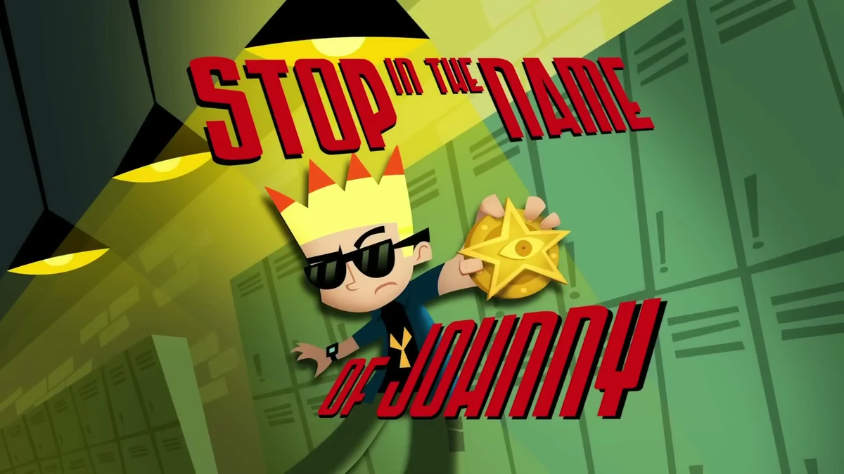 Stop in the Name of Johnny | Johnny Test Wiki | Fandom