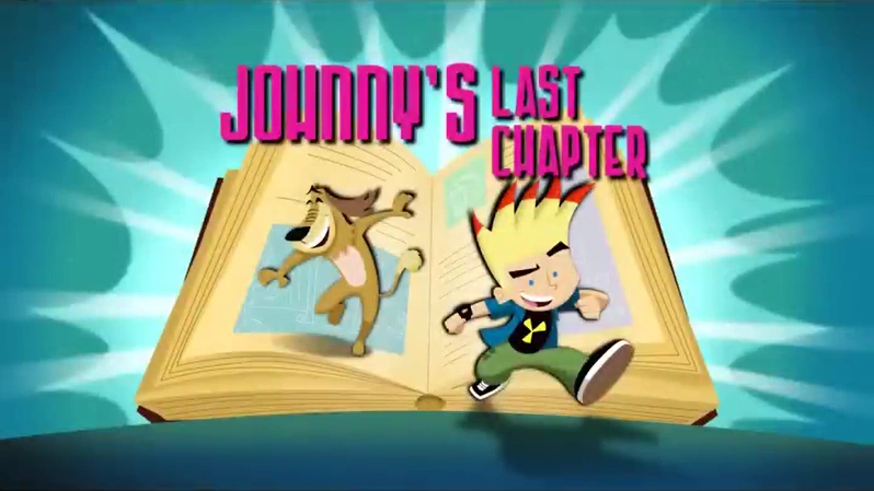 Johnny's Last Chapter | Johnny Test Wiki | Fandom