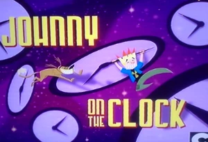 Johnny on the Clock | Johnny Test Wiki | Fandom