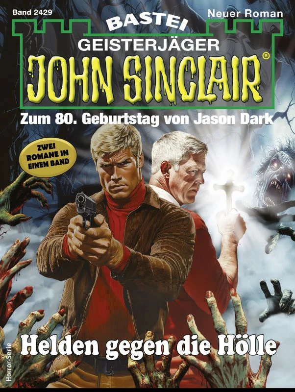 John Sinclair 2429 Helden gegen die Hölle | Sinclair Wiki | Fandom