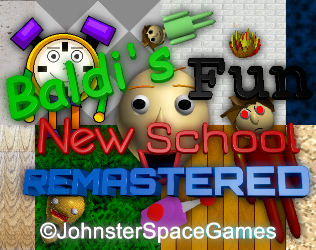 Baldi's Fun New School Remastered | Johnster's Baldi Mods Wiki | Fandom