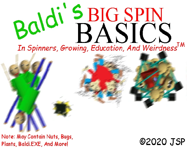 Baldi's Big Spin Basics | Johnster's Baldi Mods Wiki | Fandom