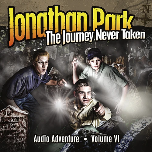 The Journey Never Taken (album) | Jonathan Park Wiki | Fandom
