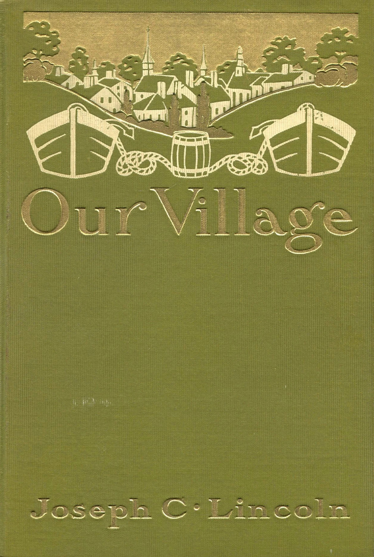 Our Village | Joseph Crosby Lincoln's Cape Cod Wiki | Fandom