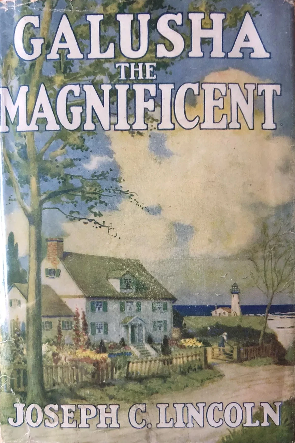 Galusha the Magnificent | Joseph Crosby Lincoln's Cape Cod Wiki | Fandom