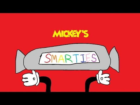 Mickey's Smarties | JoshDoesAmazingContent2008 Wiki | Fandom