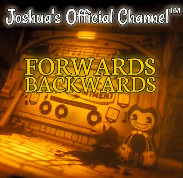Forwards Backwards | Joshua Wiki | Fandom