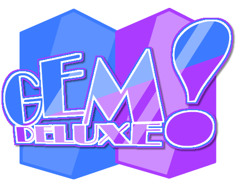 Gem Deluxe | Joshua Dacool Wiki | Fandom