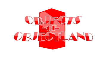 Objects Of Objectland | Joshua Dacool Wiki | Fandom