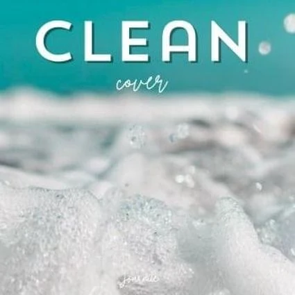Clean | Journiie Wiki | Fandom