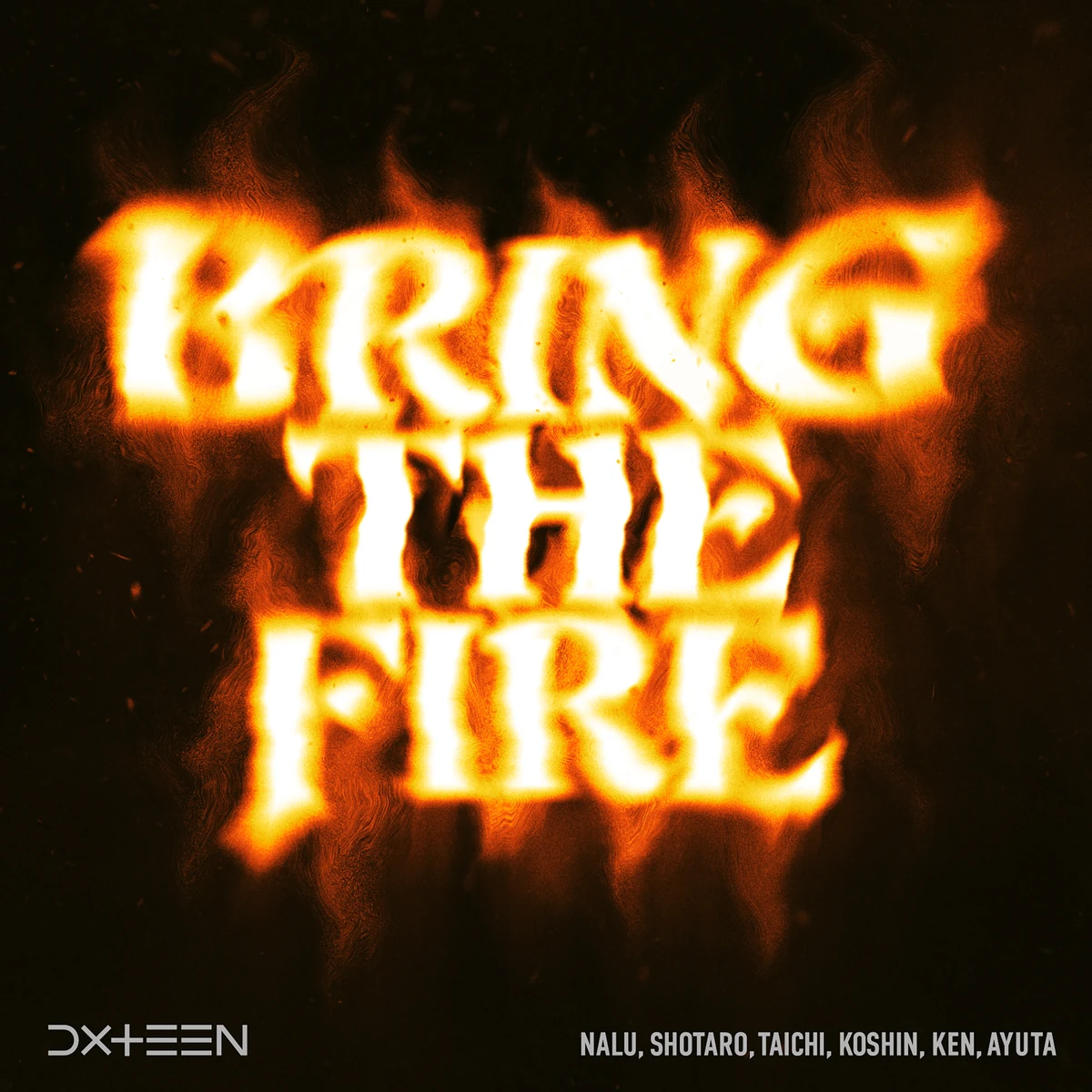 BRING THE FIRE | Jpop Wiki | Fandom