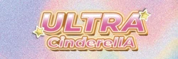 ULTRA CinderellA | Jpop Wiki | Fandom